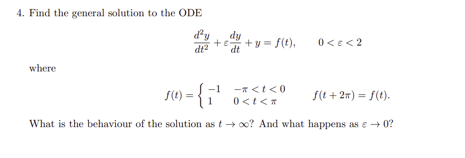 4. Find the general solution to the ODE | Chegg.com