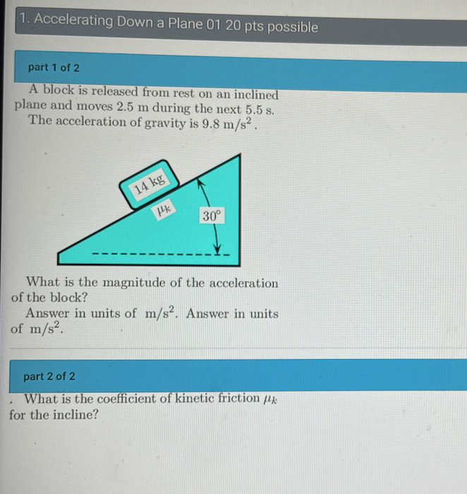 Solved A block is released from rest on an inclined plane | Chegg.com