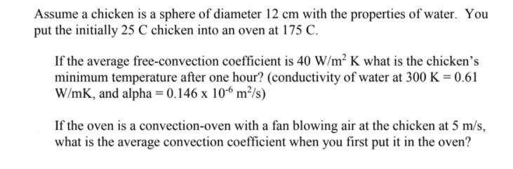 Solved Assume a chicken is a sphere of diameter 12 cm with | Chegg.com