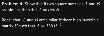 Solved Problem 4. Show that if two square matrices A and B | Chegg.com