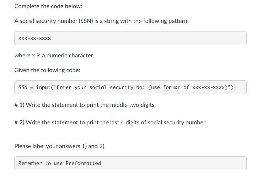 Solved A social security number (SSN) is a string with the | Chegg.com