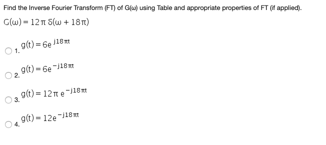 Solved Find the Inverse Fourier Transform (FT) of G(w) using | Chegg.com