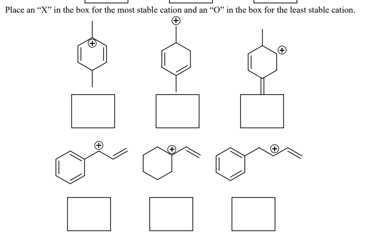 Solved Place an " X " in the box for the most stable cation | Chegg.com