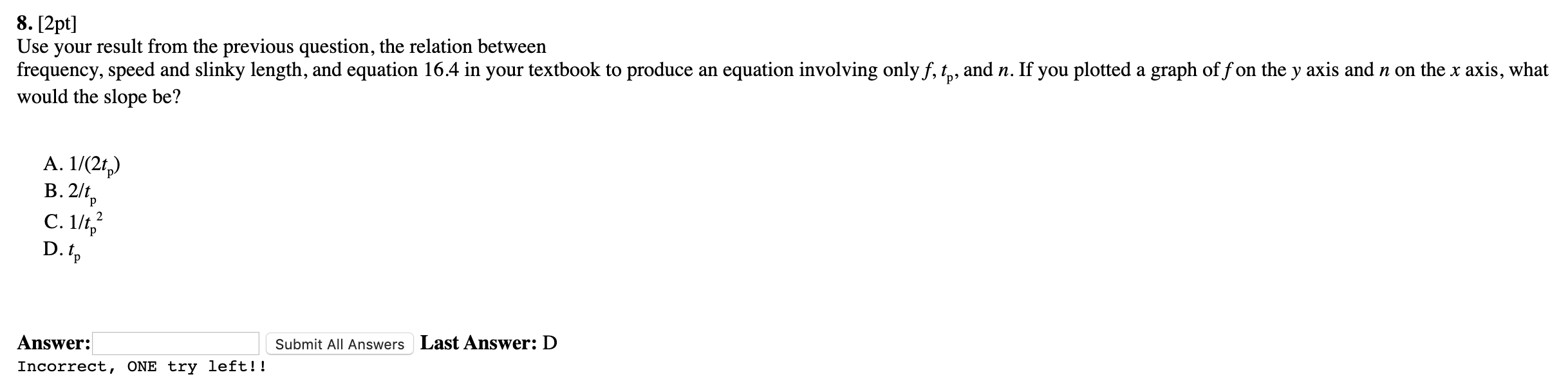 Solved 7. [2pt] How is the wave propagation speed, v, | Chegg.com