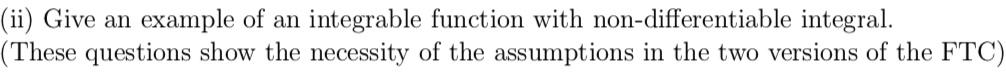 Solved (ii) Give an example of an integrable function with | Chegg.com