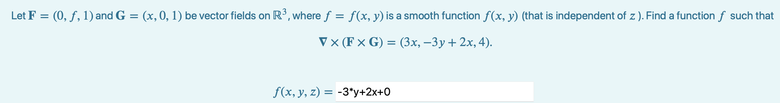 Solved Let F = (0, f, 1) and G = (x, 0, 1) be vector fields | Chegg.com