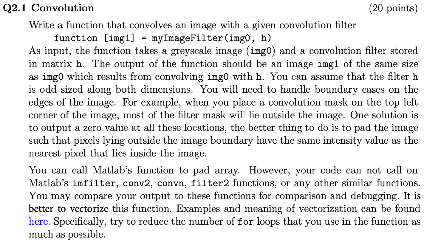 Solved Q2.1 Convolution (20 points) Write a function that | Chegg.com Solved Q2.1 Convolution (20 points) Write a function that | Chegg.com