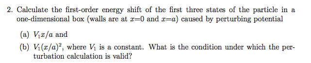 Solved 2 Calculate The First Order Energy Shift Of The