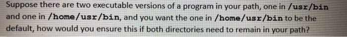 Solved Suppose there are two executable versions of a | Chegg.com