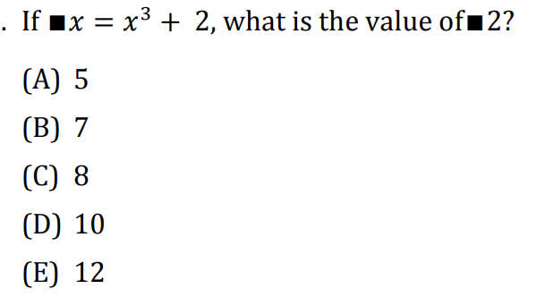 Solved . If x = x3 + 2, what is the value of 2? = (A) 5 (B) | Chegg.com