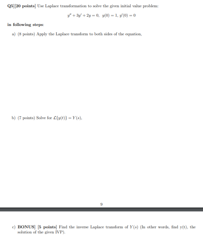 Solved Q5] [20 points] Use Laplace transformation to solve | Chegg.com