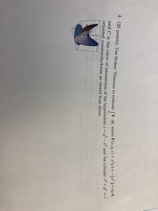 Solved 4. (25 points) Use Stokes' Theorem to evaluate, F. | Chegg.com Solved 4. (25 points) Use Stokes' Theorem to evaluate, F. | Chegg.com