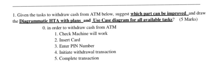 Solved 1. Given the tasks to withdraw cash from ATM below, | Chegg.com