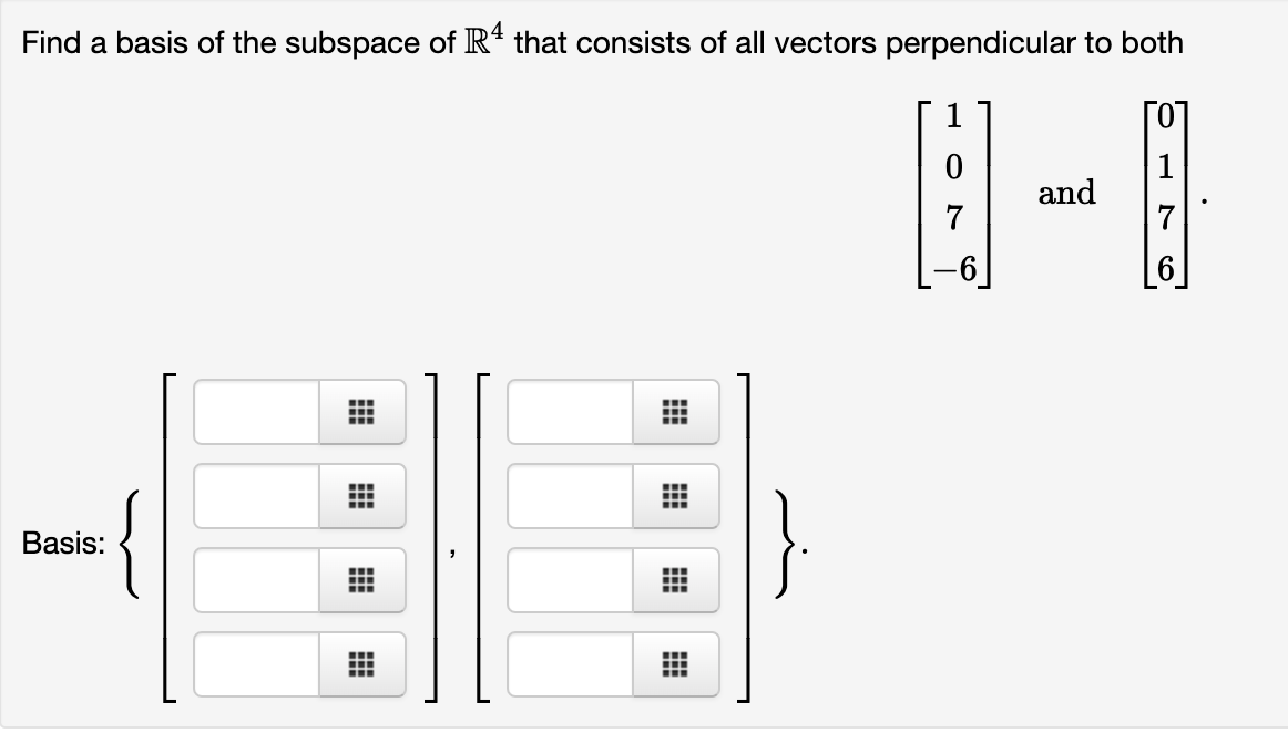 Solved Find a basis of the subspace of R4 that consists of | Chegg.com