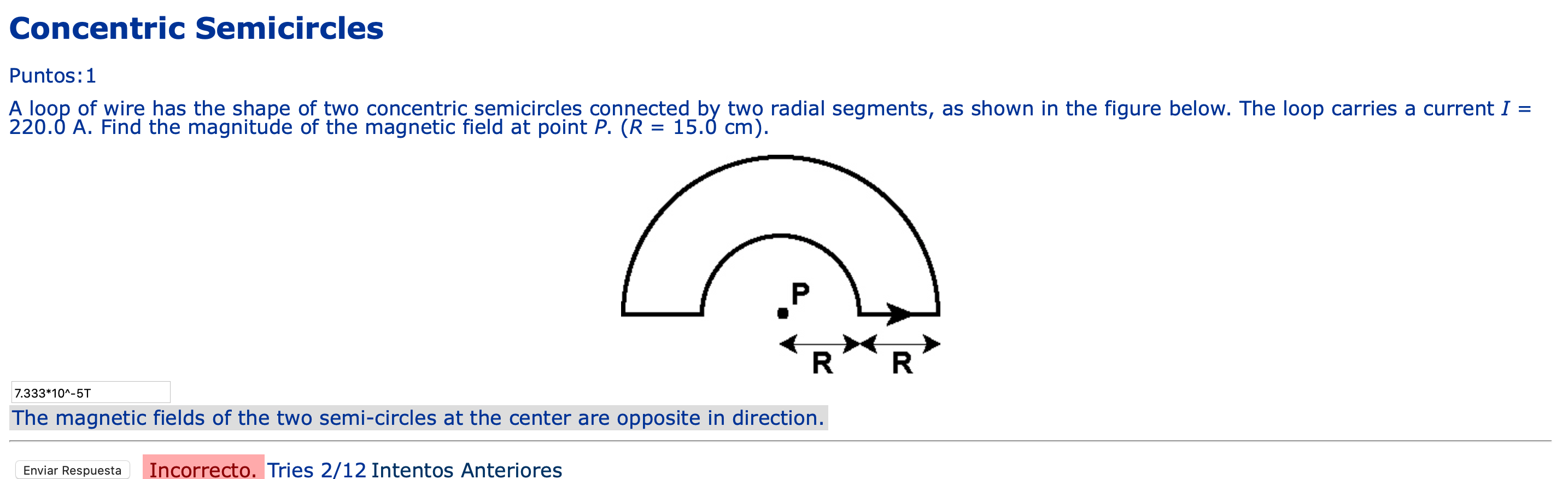 Solved Concentric Semicircles Puntos: 1 A loop of wire has | Chegg.com