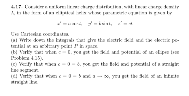 Solved 4.17. Consider a uniform linear charge distribution, | Chegg.com