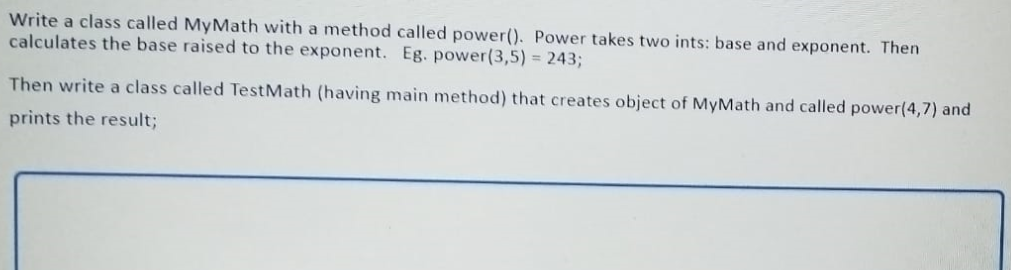Solved Write A Class Called My Math With A Method Called 
