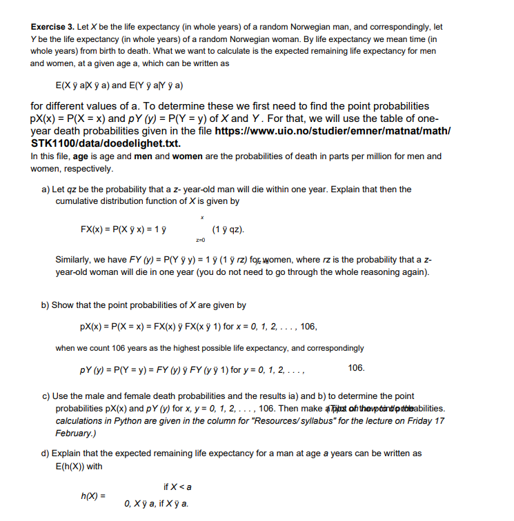 Solved Exercise 3. Let X be the life expectancy (in whole | Chegg.com
