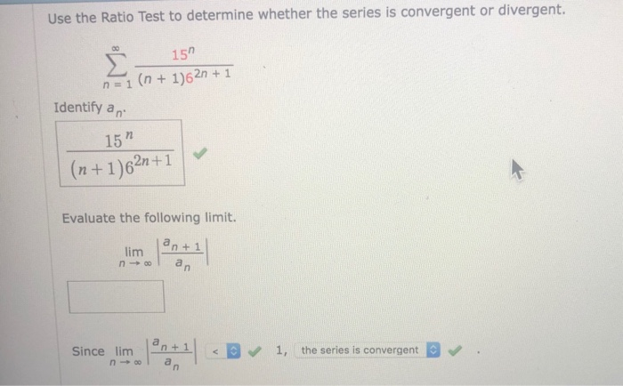 Solved Use the Ratio Test to determine whether the series is | Chegg.com