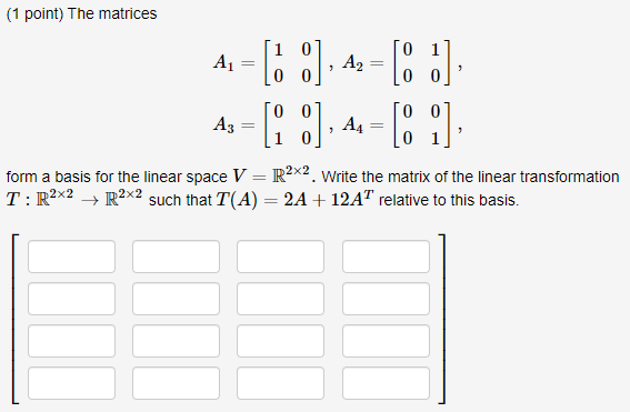 Solved (1 point) The matrices | Chegg.com