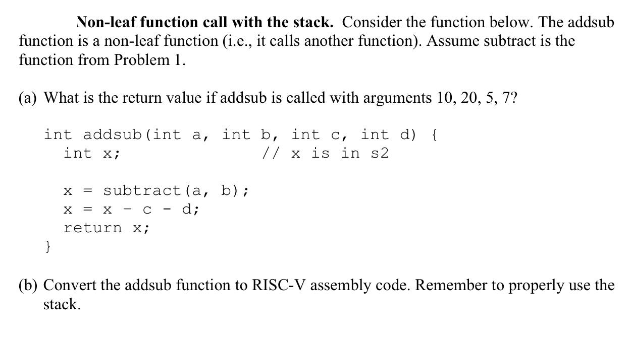 Solved Non-leaf function call with the stack. Consider the | Chegg.com