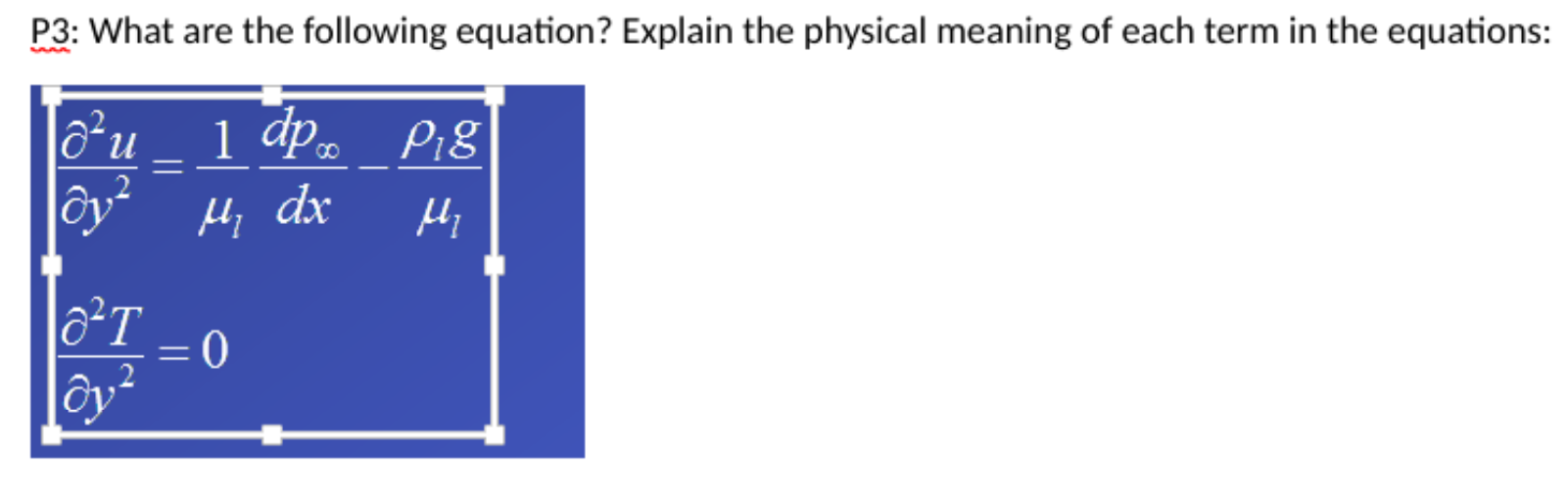Solved P3: What are the following equation? Explain the | Chegg.com