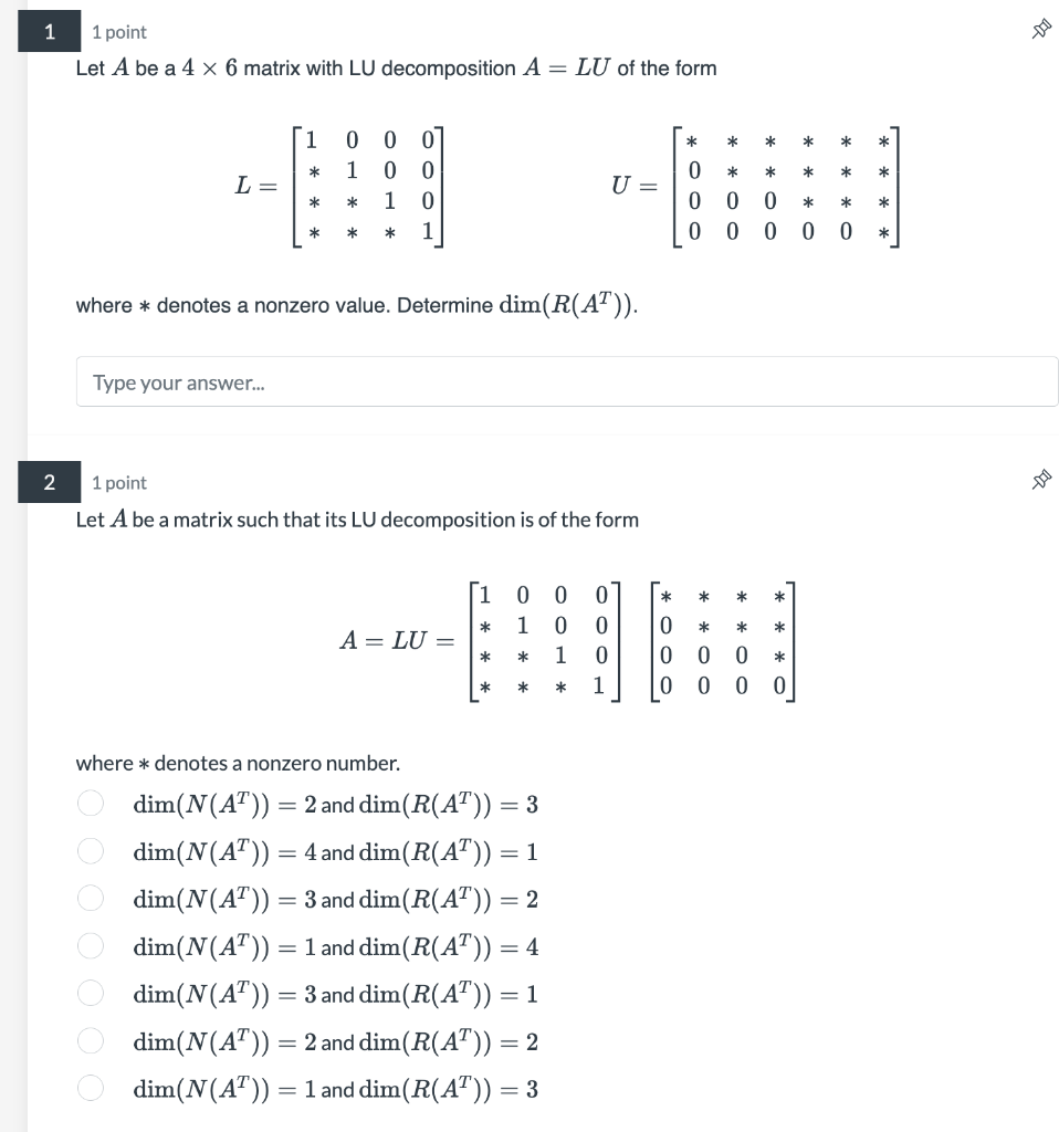Solved 1 1 point Let A be a 4 x 6 matrix with LU | Chegg.com
