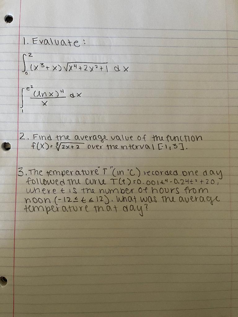 Solved 1. Evaluate: ∫02(x3+x)x4+2x2+1dx∫1e2x(lnx)4dx 2. Find | Chegg.com