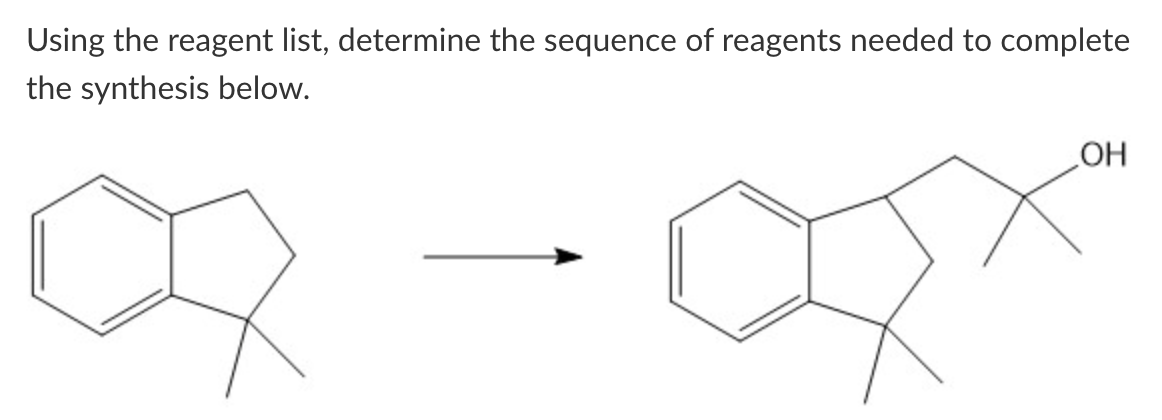Solved Using the reagent list, determine the sequence of | Chegg.com