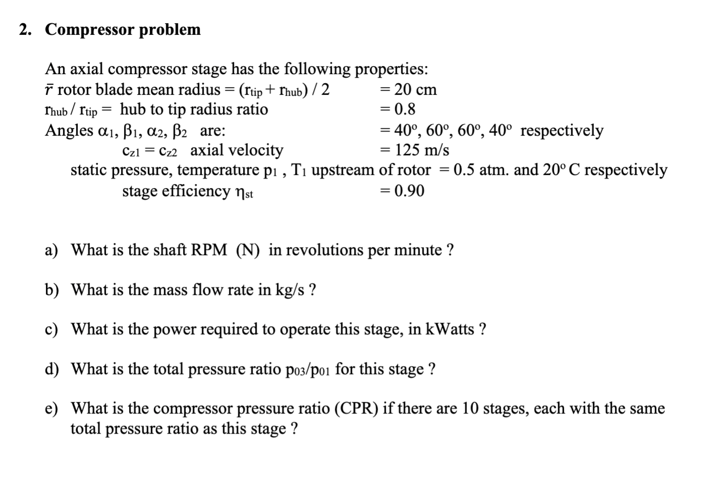 Solved 2. Compressor problem = = An axial compressor stage | Chegg.com