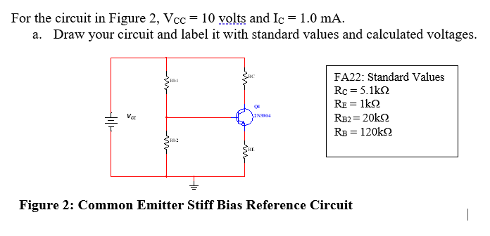 Solved For the circuit in Figure 2, VCC=10 volts and IC=1.0 | Chegg.com