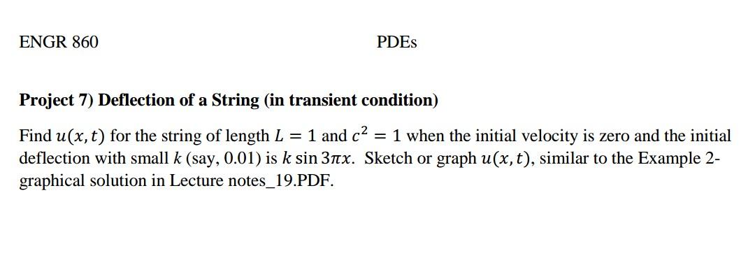 Solved Find 𝑢𝑥𝑡 For The String Of Length 𝐿 1 And 𝑐 