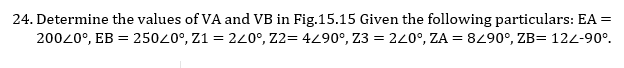 Solved 24. Determine the values of VA and VB in Fig.15.15 | Chegg.com
