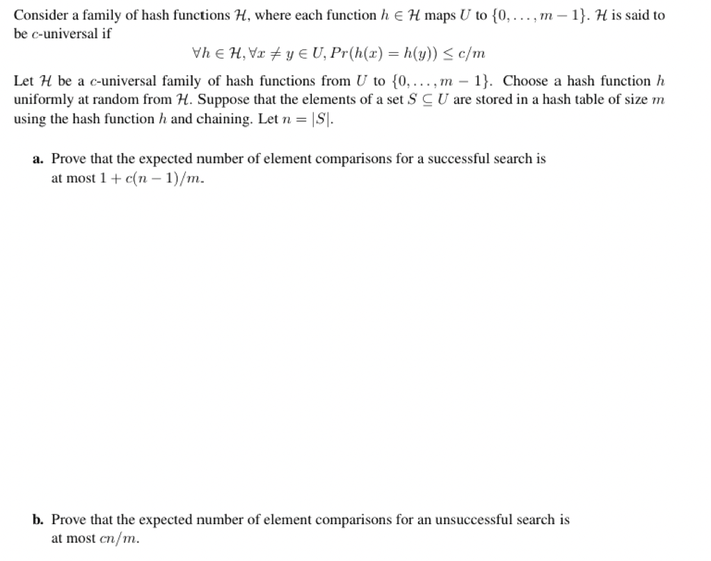 Solved = Consider a family of hash functions H, where each | Chegg.com