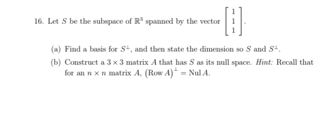 Solved 16. Let S be the subspace of R3 spanned by the vector | Chegg.com
