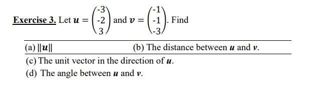Solved (3) =() -3 Exercise 3. Let u = 1 -2 and v = (-1). | Chegg.com