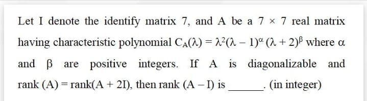 Solved Let I denote the identify matrix 7, and A be a 7 x 7 | Chegg.com