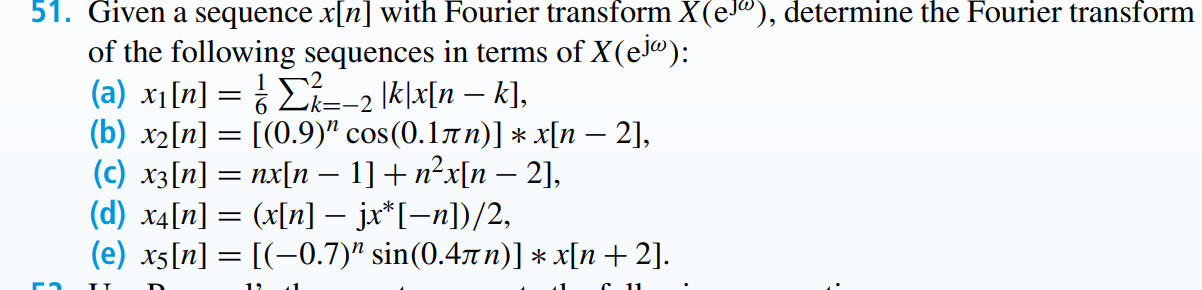 Solved 51. Given a sequence x[n] with Fourier transform | Chegg.com