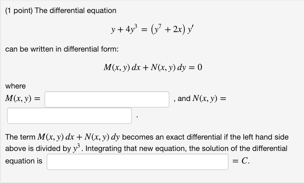 Solved (1 point) The differential equation can be written in | Chegg.com