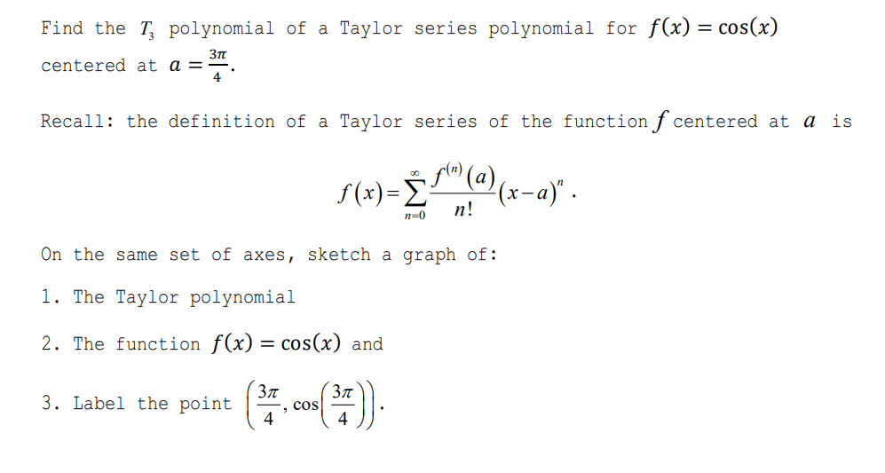Solved Find the T; polynomial of a Taylor series polynomial | Chegg.com