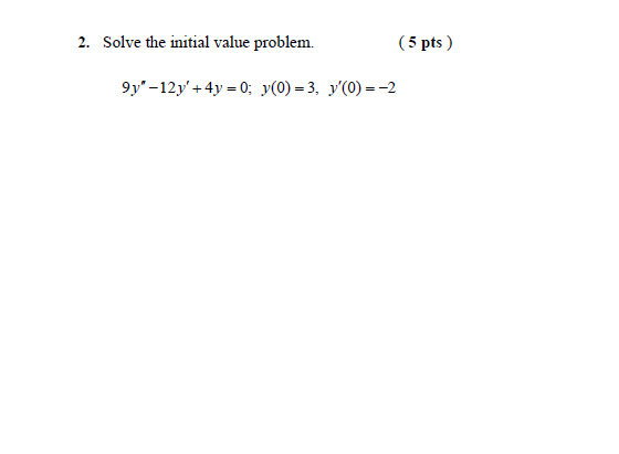 Solved 2. Solve the initial value problem. | Chegg.com