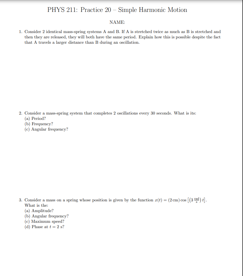 Solved PHYS 211: Practice 20 - Simple Harmonic Motion NAME: | Chegg.com