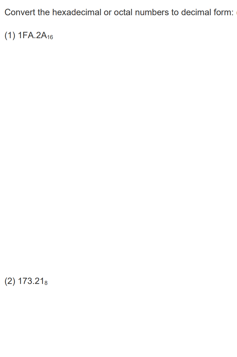 Solved Convert The Hexadecimal Or Octal Numbers To Decimal