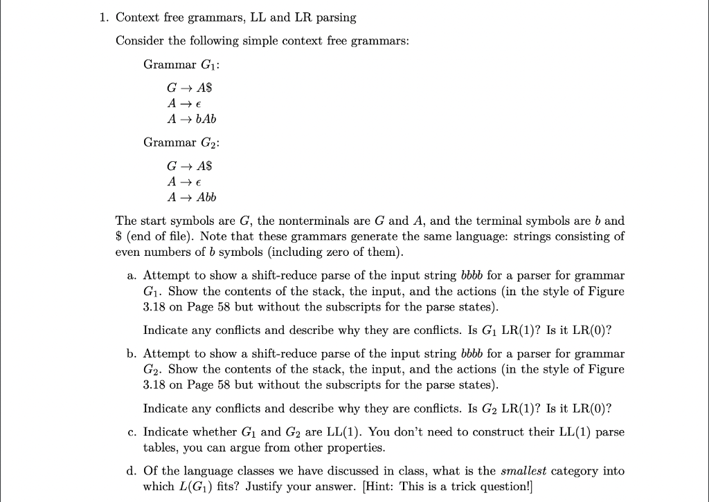 Solved 1. Context free grammars, LL and LR parsing Consider | Chegg.com
