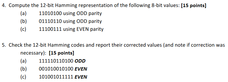 Solved 4. Compute the 12-bit Hamming representation of the | Chegg.com