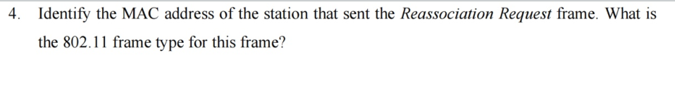 Solved 4. Identify the MAC address of the station that sent | Chegg.com