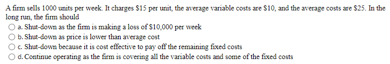 Solved A firm sells 1000 units per week. It charges $15 per | Chegg.com