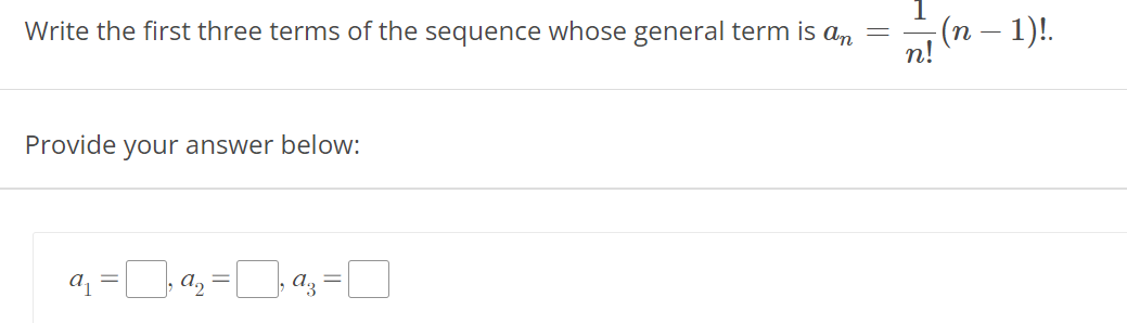 Solved Write the first three terms of the sequence whose | Chegg.com