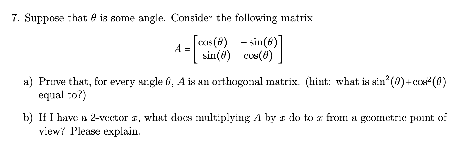 Solved 7. Suppose that 0 is some angle. Consider the | Chegg.com