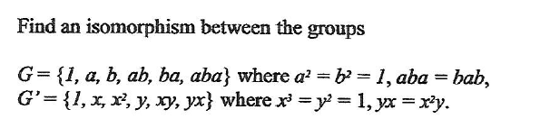Find an ﻿isomorphism between the | Chegg.com